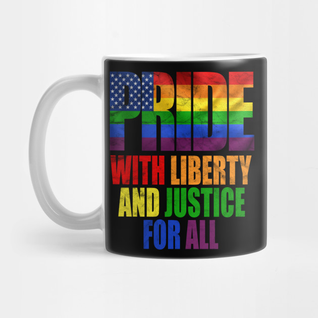 Lgbt Pride With Liberty And Justice For All Lgbt Pride Mug